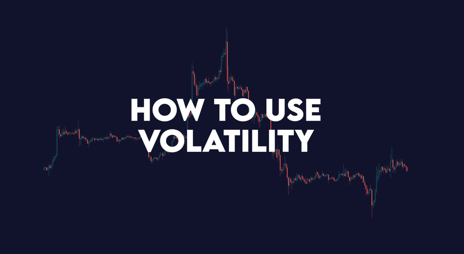 How to trade in volatile markets? Volatility Trading Explained